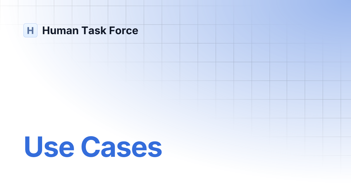 Use Cases | Human Task Force
